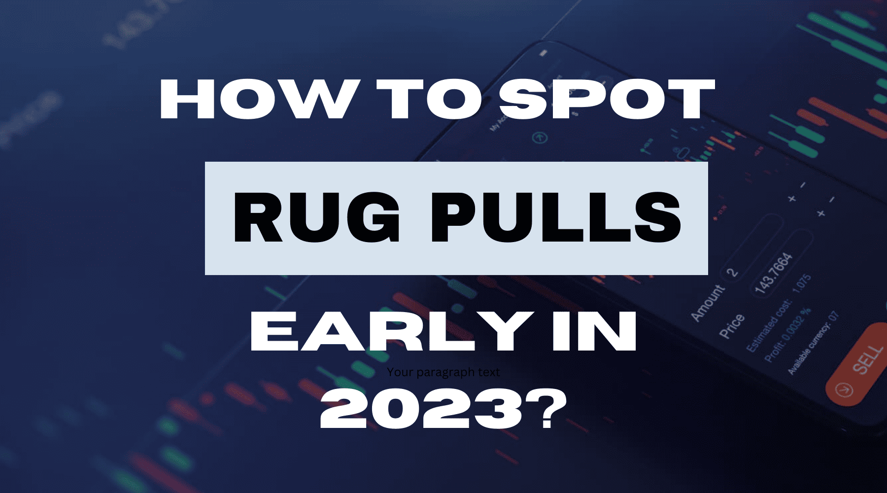 How to Spot Rug Pulls Early in 2023? - Crypto Bulls Club