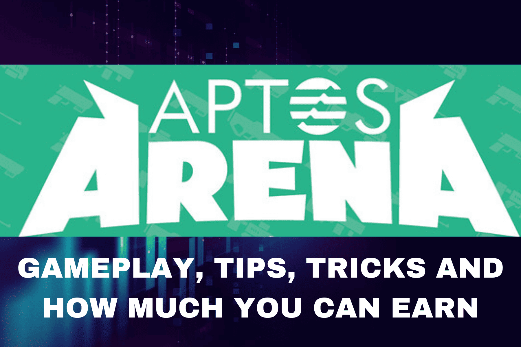 Aptos Arena: The P2E Game, Tips, Tricks (and how much can you make) - Crypto Bulls Club